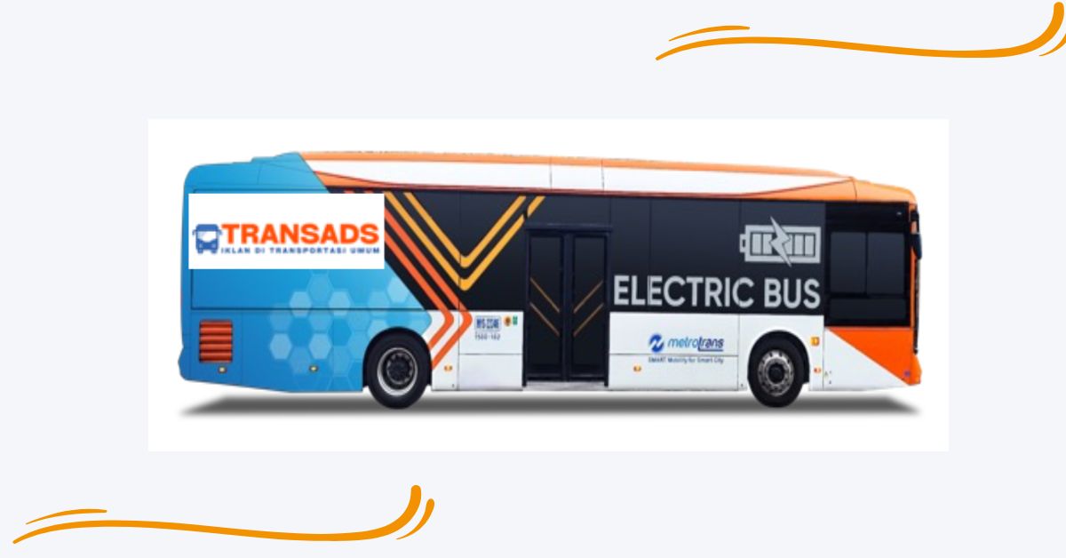 BUS TRANSJAKARTA ELECTRIC HALF BODY - Iklan di Transportasi Umum